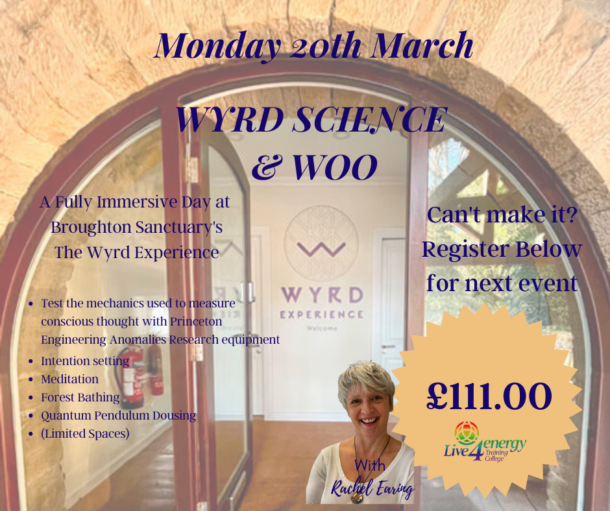 WYRD SCIENCE & WOO – Bury's No 1 Research & Consciousness College
